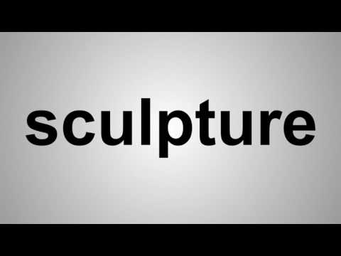 How To Pronounce sculpture