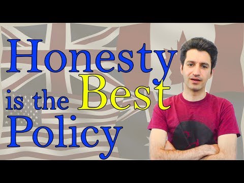 Honesty is the Best Policy