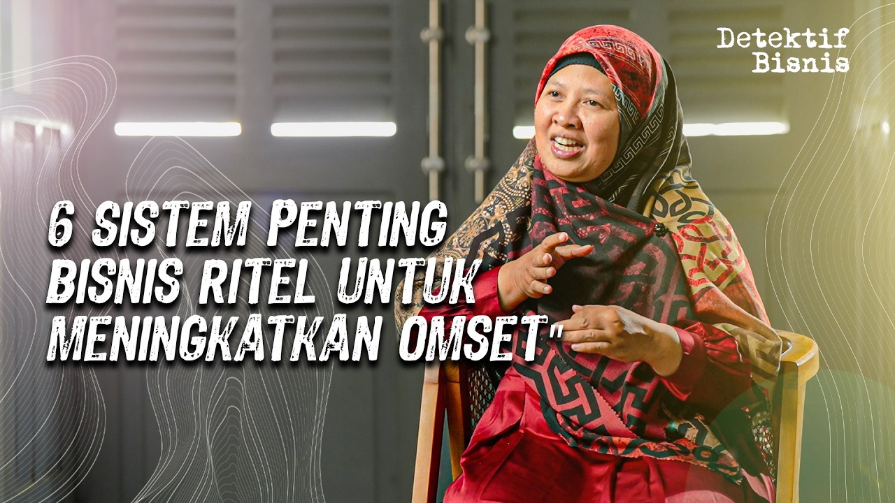 Bisnis Retail BUKAN cuma JUALAN Lalu UNTUNG! Kesalahan Mindset Bisa Bunuh Bisnismu!