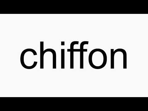 How to pronounce chiffon