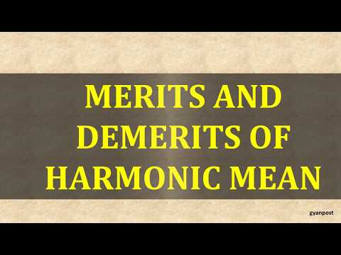 MERITS AND DEMERITS OF HARMONIC MEAN