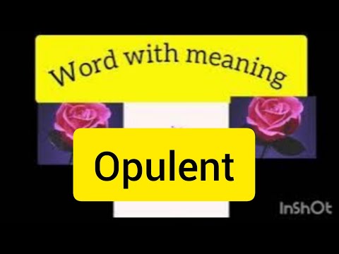 Day 8 -Opulent meaning in hindi।Opulent meaning।Opulent ka kya matlab hota hai।"Opulent"