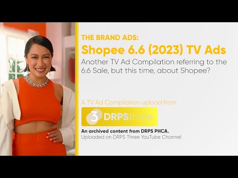 The Brand Ads: Shopee 6.6 (2023) TV Ads | DRPS Three TV Ad Compilations Channel