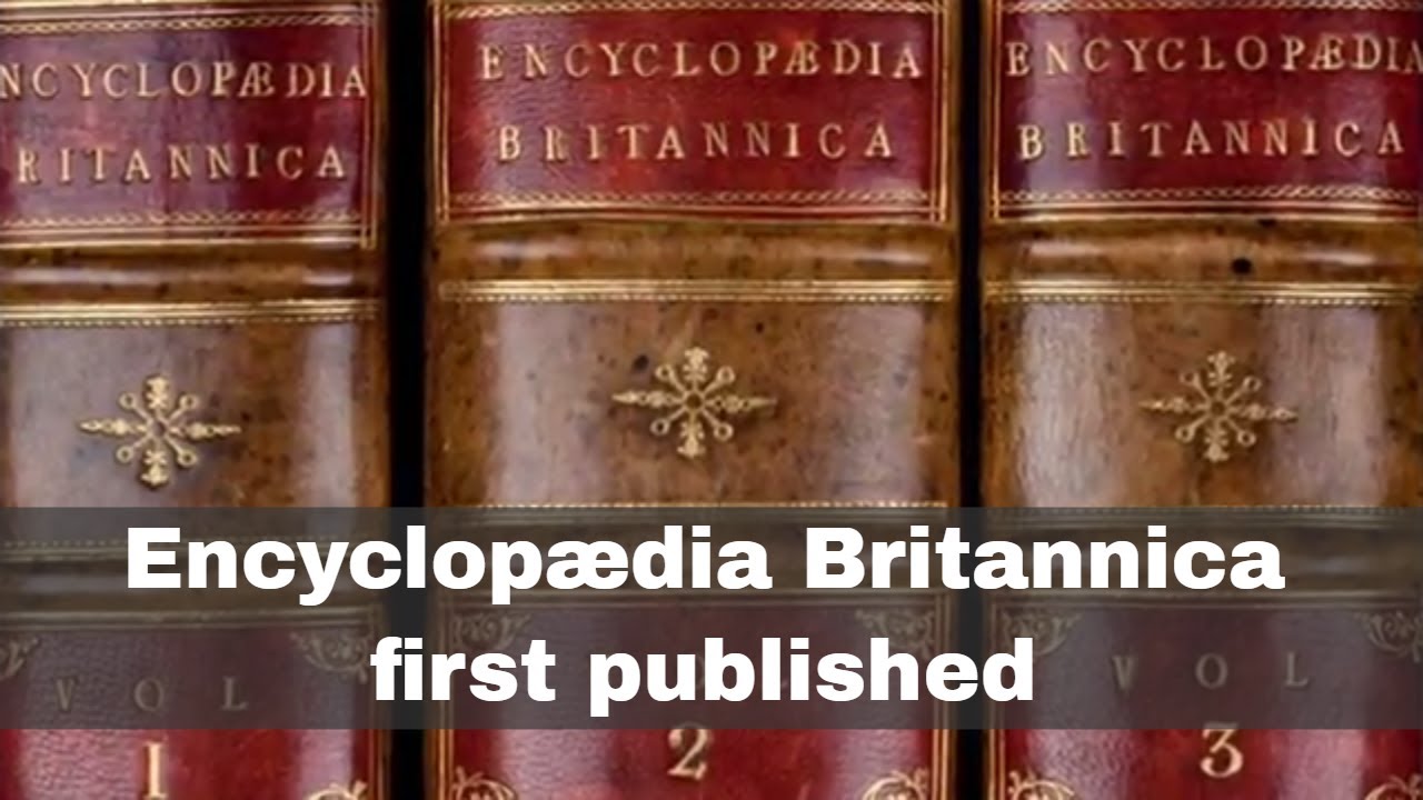 10th December 1768: First edition of the Encyclopædia Britannica published