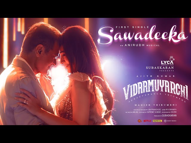 Sawadeeka Lyrics (English Meaning) - Vidaamuyarchi | Anirudh - Lyricsama