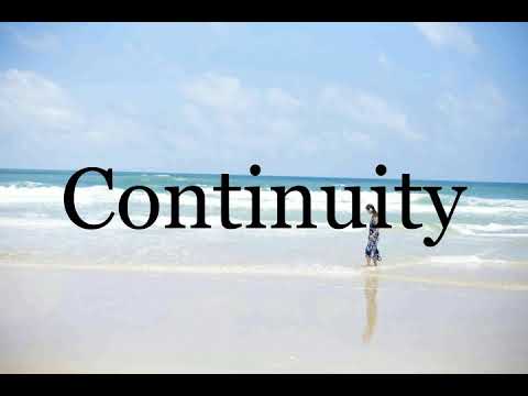 How To Pronounce Continuity๐๐๐๐๐๐Pronunciation Of Continuity