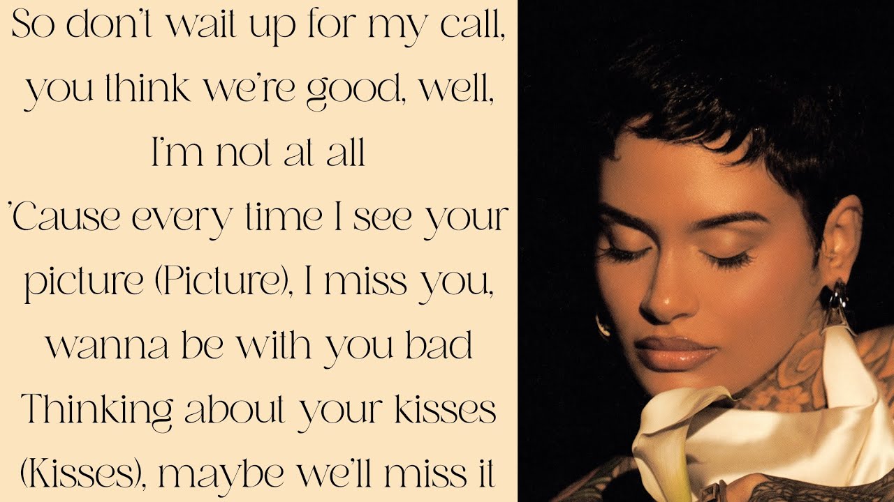 Kehlani ~ Still ~ Lyrics