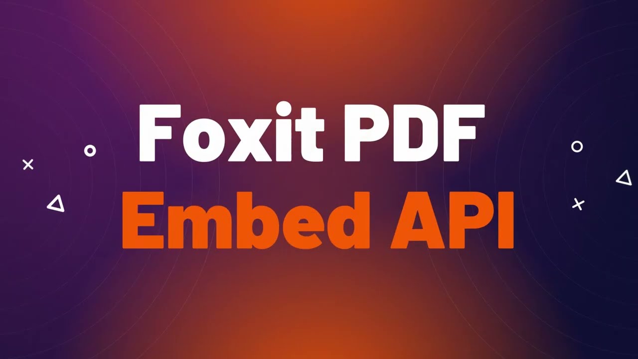 Easily Build PDFs into Your App, with Foxit PDF Embed API