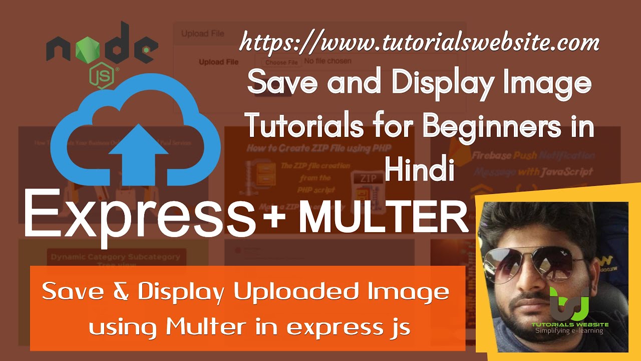 Save and Display Uploaded Image or File using multer | tutorialswebsite