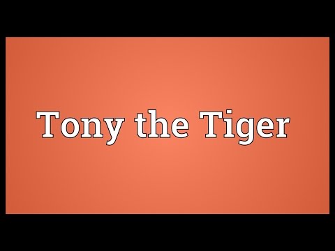 Tony the Tiger Meaning