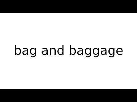 bag and baggage #idiom #idioms #english #meaning #meanings #definition #definitions