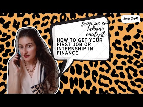 How to get your first job or internship in finance (real advice from ex-Lehman analyst)