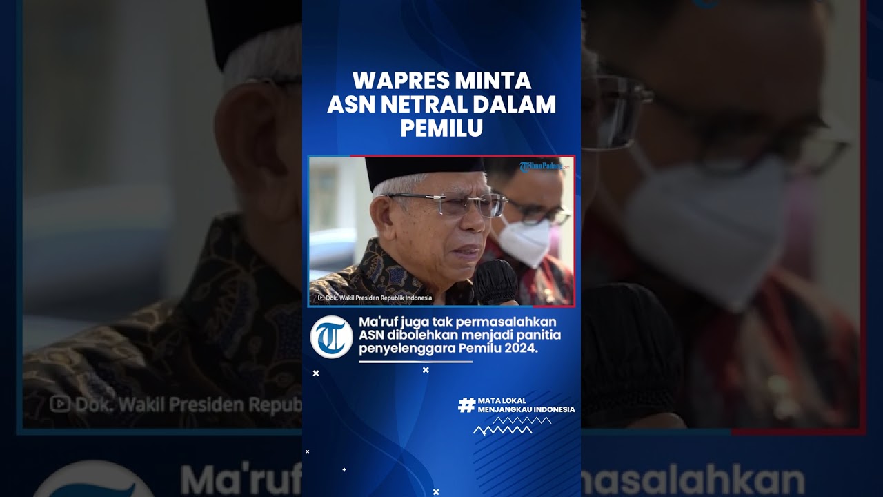 Wapres Ma'ruf Amin Minta ASN Harus Netral dalam Pemilu 2024: Netralitas sudah ada Aturannya ...