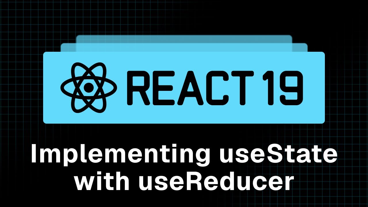 React 19 Tutorial - 31 - Implementing useState with useReducer