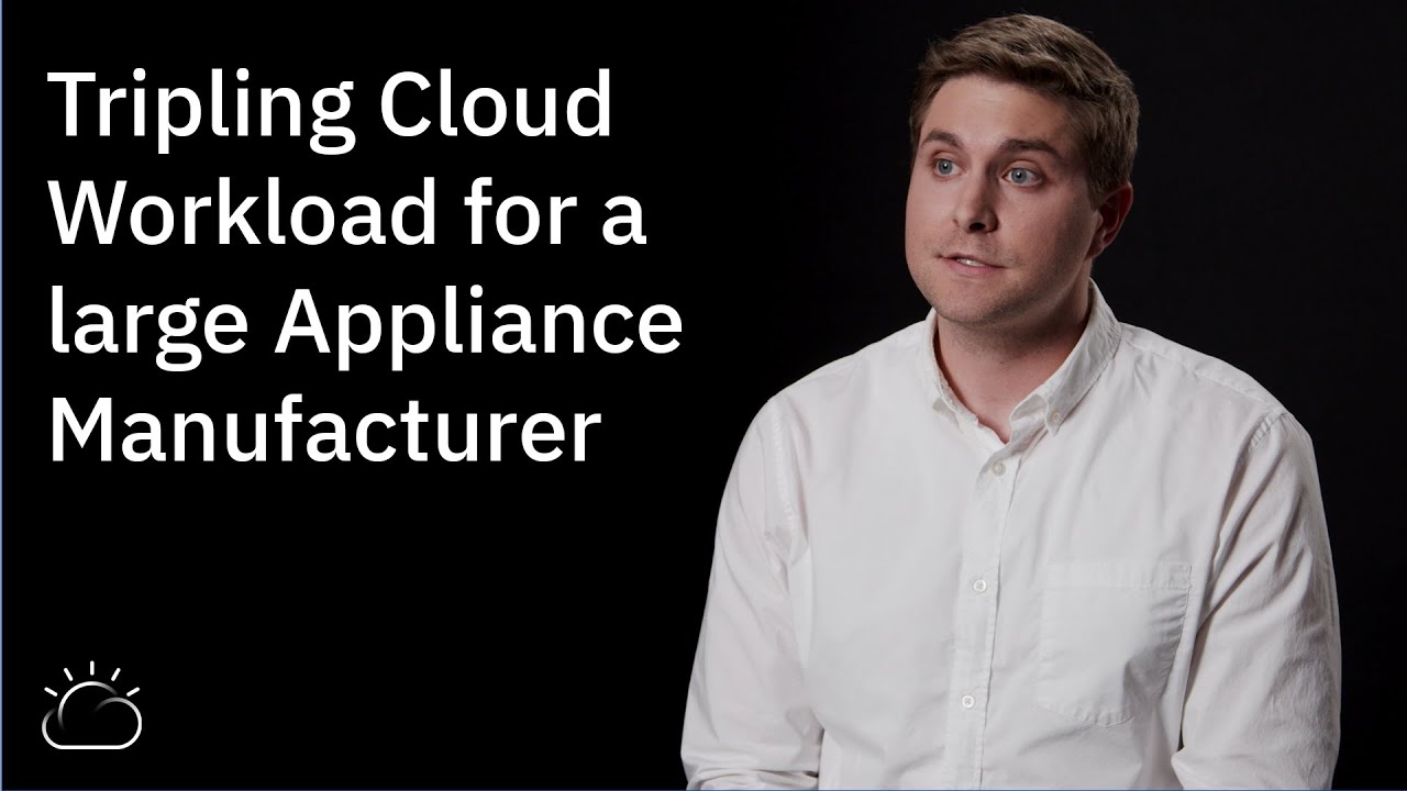 Client Success Stories: Tripling cloud workload for a large appliance manufacturer