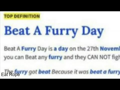 beat a furry day meme | urban dictionary meme