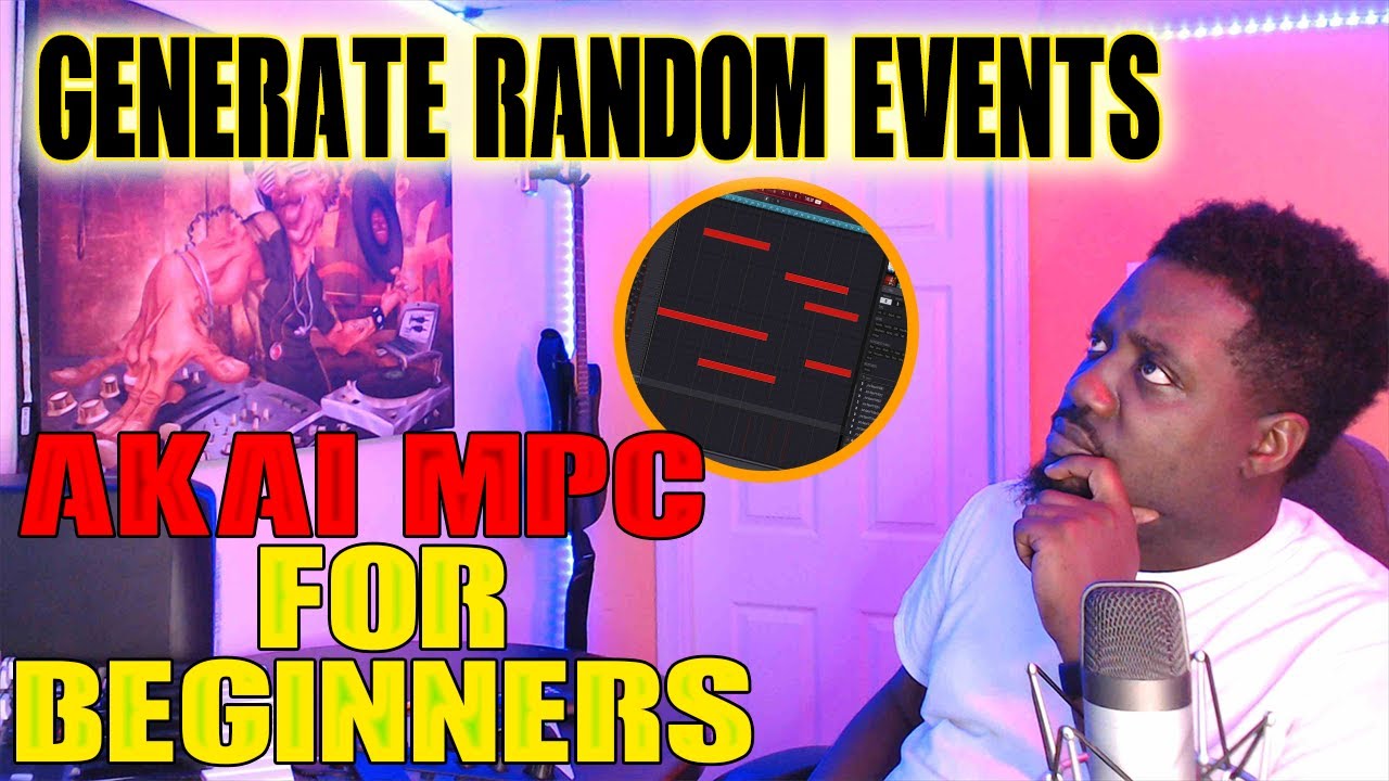 Akai mpc software for beginners Generate Random Events