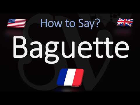 How to Pronounce Baguette? (CORRECTLY) French Pronunciation
