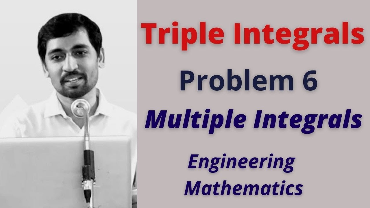 Triple integrals Problem 6  Engineering Mathematics