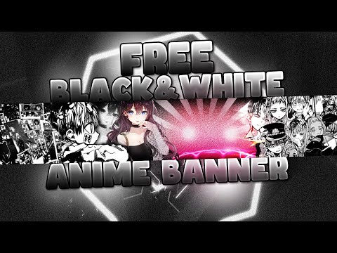 Free Anime Black & White YouTube Banner|Templates|Free Download