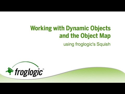 Work with Dynamic Objects and the Object Map with Squish GUI Tester
