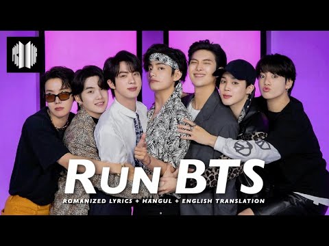 BTS (방탄소년단) 'Run BTS(달려라 방탄)' [ROMANIZED LYRICS + HANGUL + ENGLISH TRANS]