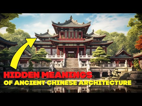 Ancient Chinese Architecture and its Hidden Meanings