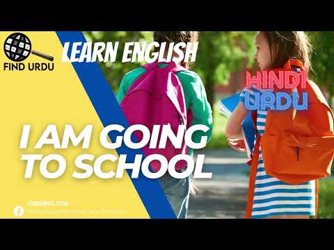 👉 I Am Going to School | I Am Going Meaning in Hindi/Urdu