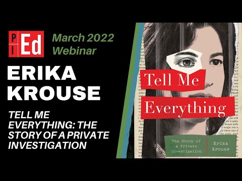 PI Education Webinar | Tell Me Everything: The Story of a Private Investigation
