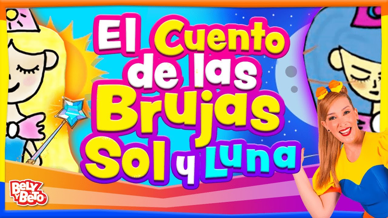 'El Cuento De Las Brujas Luna Y Sol' - mexicano Canción | Popnable
