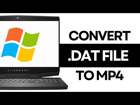 How to Convert .DAT File to MP4