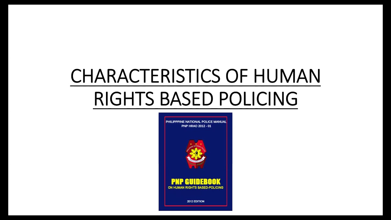 HUMAN RIGHTS - Human rights based approach (police work)