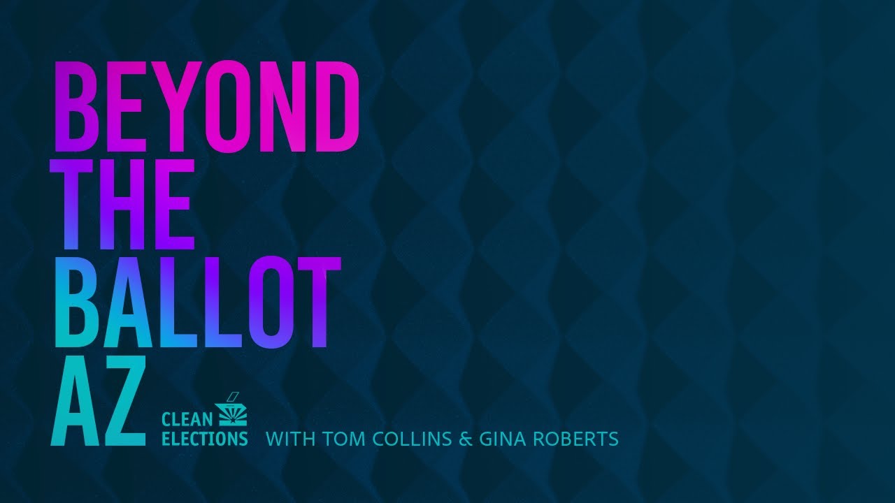 Arizona's Approach to Redistricting | Beyond the Ballot AZ