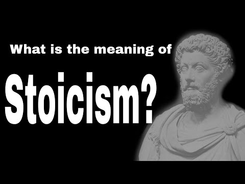 What is the meaning of Stoicism?