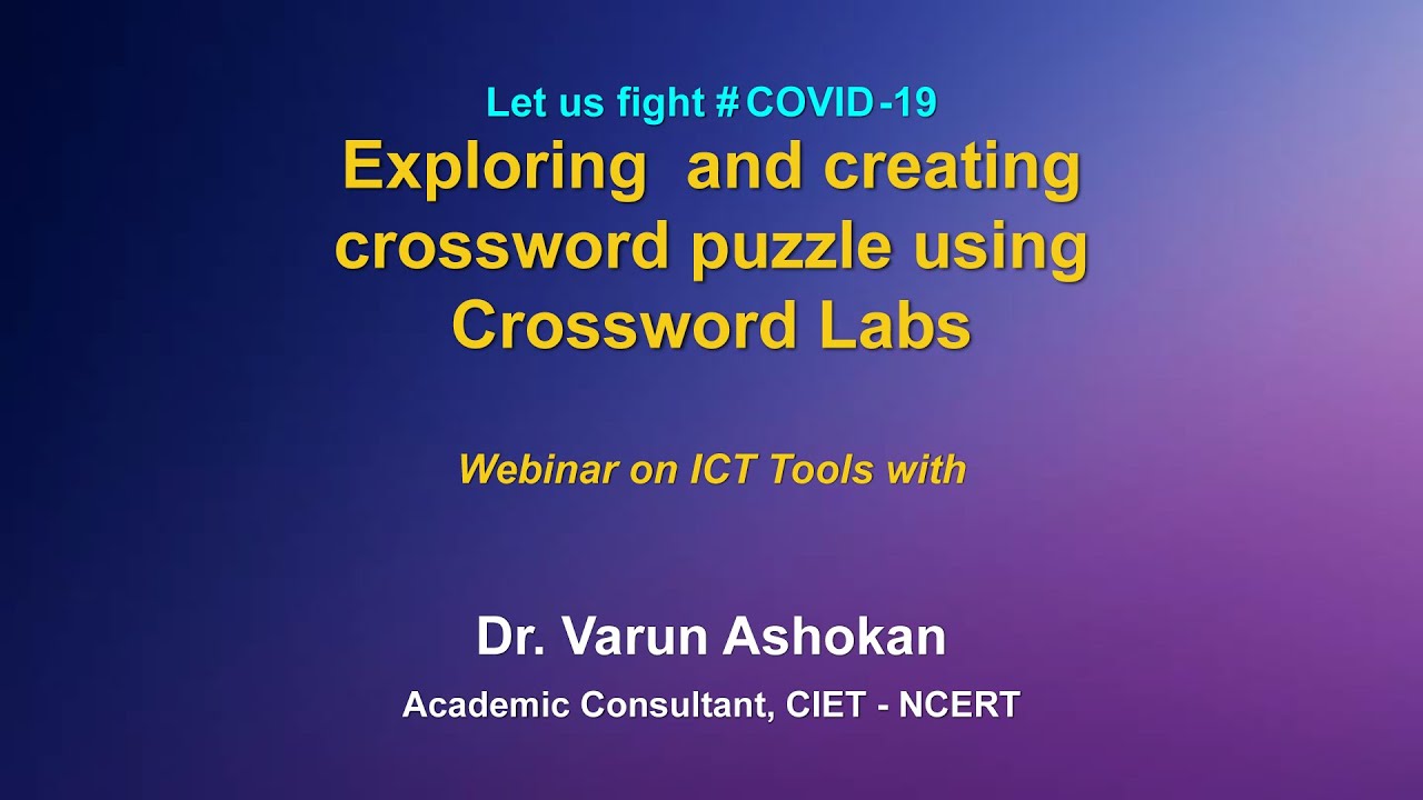 Webinar on ICT Tools : Exploring and creating crossword puzzle using Crossword Labs