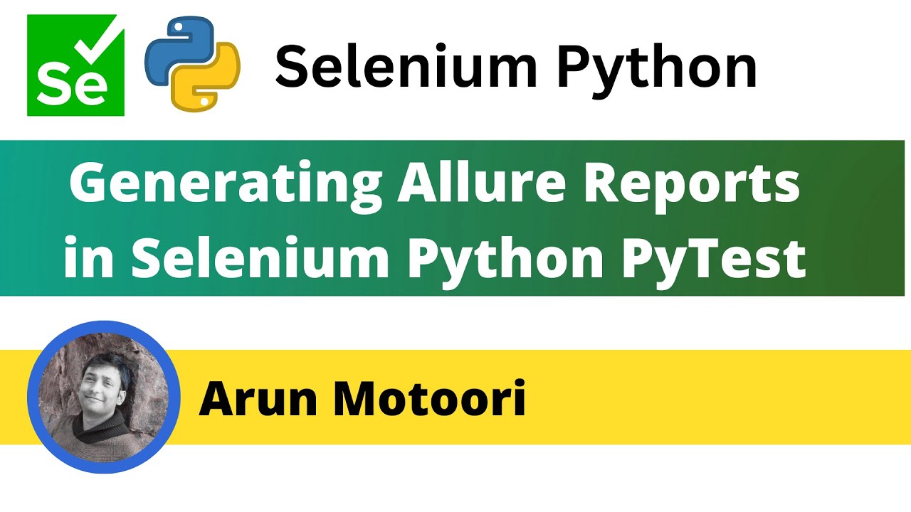 Generating Allure Reports in Selenium Python PyTest (PyTest - Part 33)