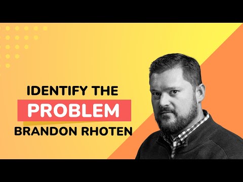 Why you need to Identify the Problem First