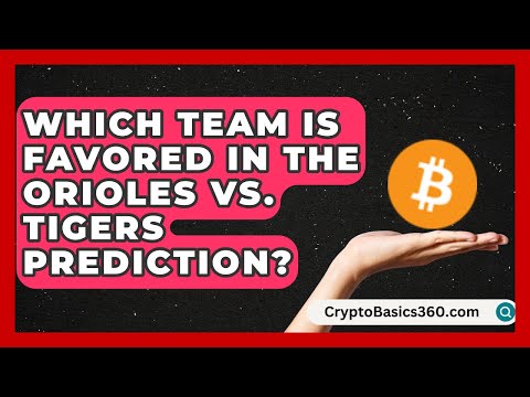Which Team Is Favored in the Orioles vs. Tigers Prediction? | Baseball Statistics Vault News
