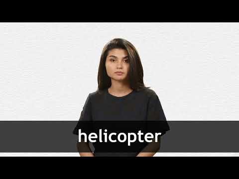 HELICOPTER 释义 | 柯林斯英语词典