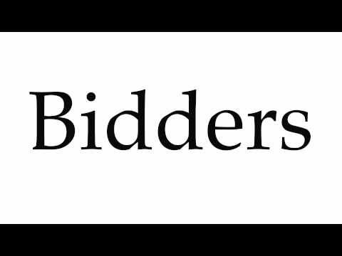 How to Pronounce Bidders