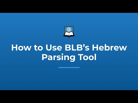 How to Use Our Hebrew Parsing Tool