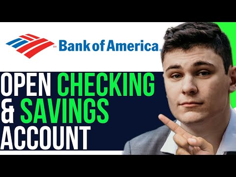 OPEN BANK OF AMERICA CHECKING & SAVINGS ACCOUNT 2025! (FULL GUIDE)
