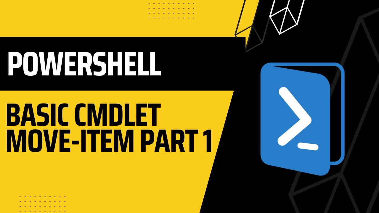 PowerShell: Basic cmdlet Move Item Part 1