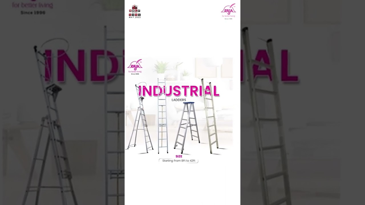 Raja Interior | Manufacturer of Domestic Home Ladders & Industrial Ladders| HBLF Show 2022