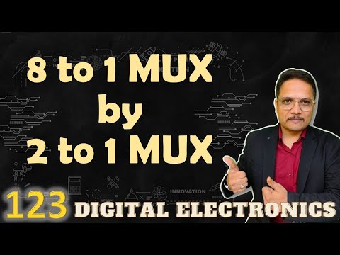 8 to 1 Multiplexer Design Using 2 to 1 Multiplexers: Detailed Explanation and Circuit Video ...