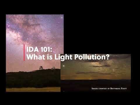 IDA 101: What is Light Pollution?