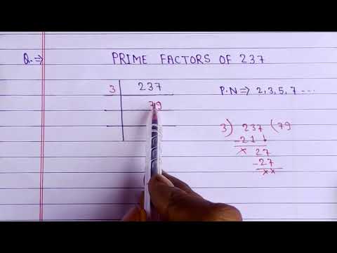 Give the prime factorisation of 237 ll prime factors of 237