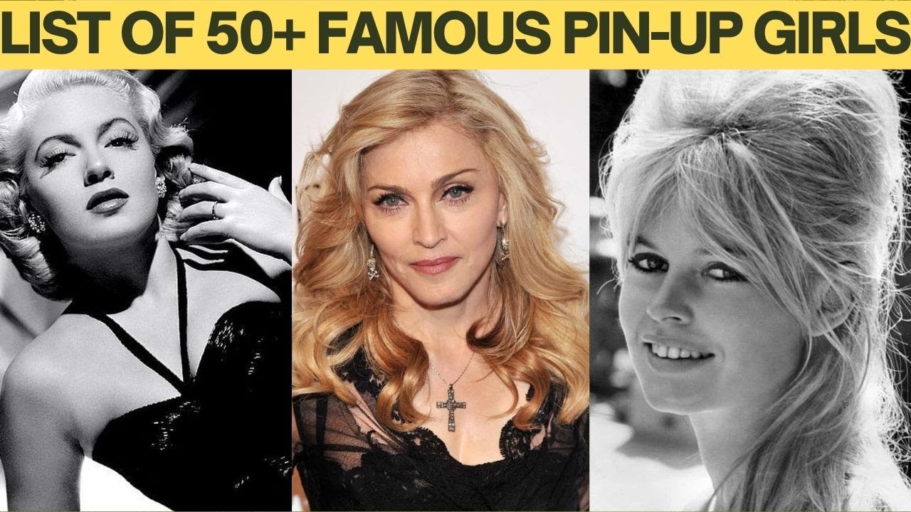 50+ Famous Pin-Up Girls Who Defined an Era of Glamour | List of 50+ Famous Pin up Girls