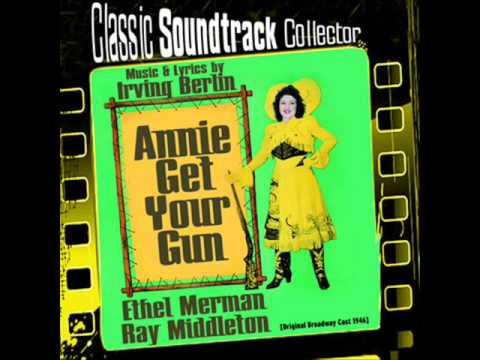 Doin' What Comes Naturally - Annie Get Your Gun (Original Broadway Cast 1946)