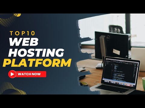 Top 10 Web Hosting Platforms You Should Know About in 2024!